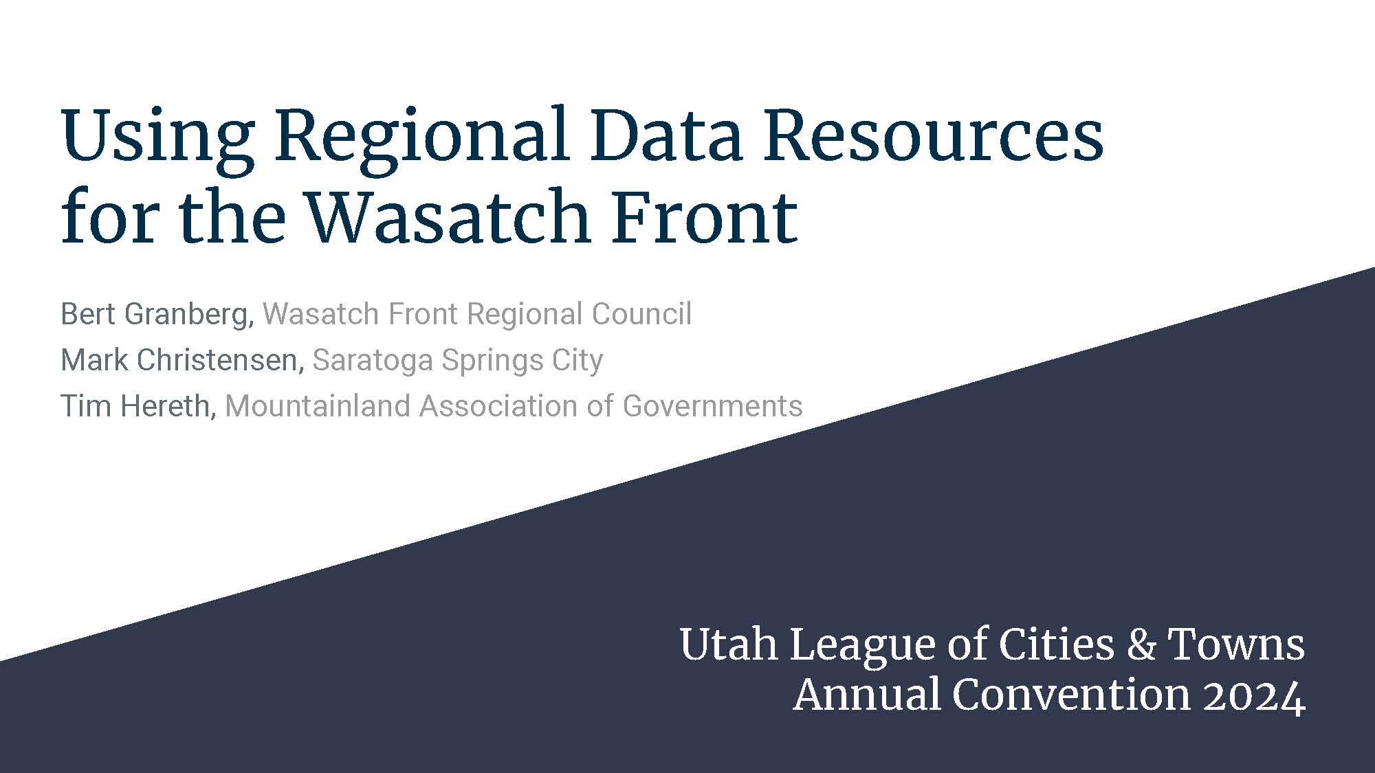 Using Regional Data Resources for the Wasatch Front – Utah League of ...